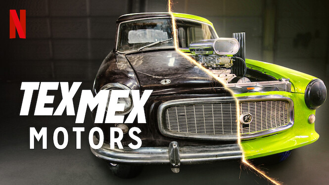 Tex Mex Motors (2023) - Netflix | Flixable Tex Mex Motors (2023) - Netflix | Flixable